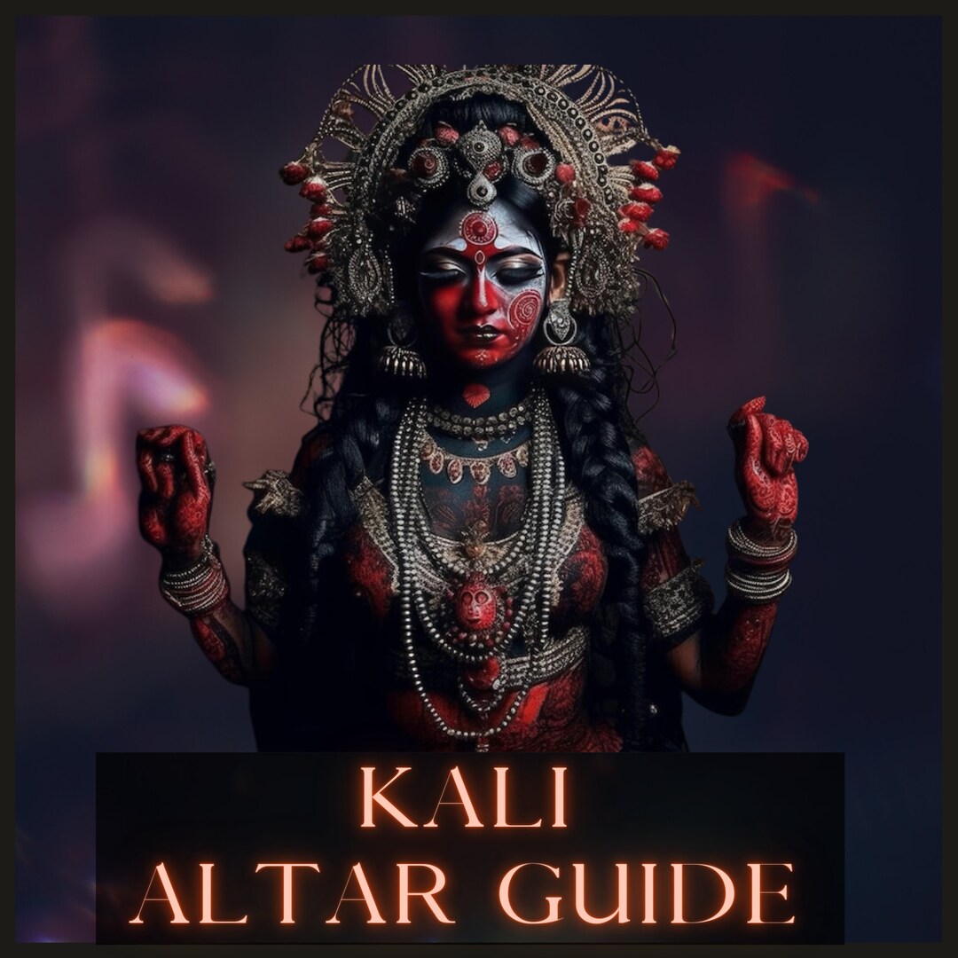 Goddess Kali Invokation Guide: How to Work With Kali Kali Altar Guide ...