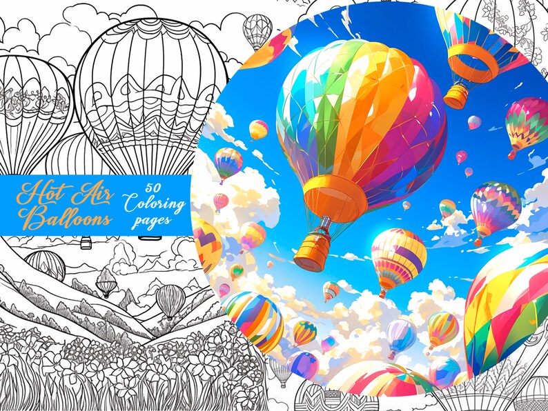50 Enchanted Hot Air Balloon Coloring Pages | Adult and Kids Coloring ...