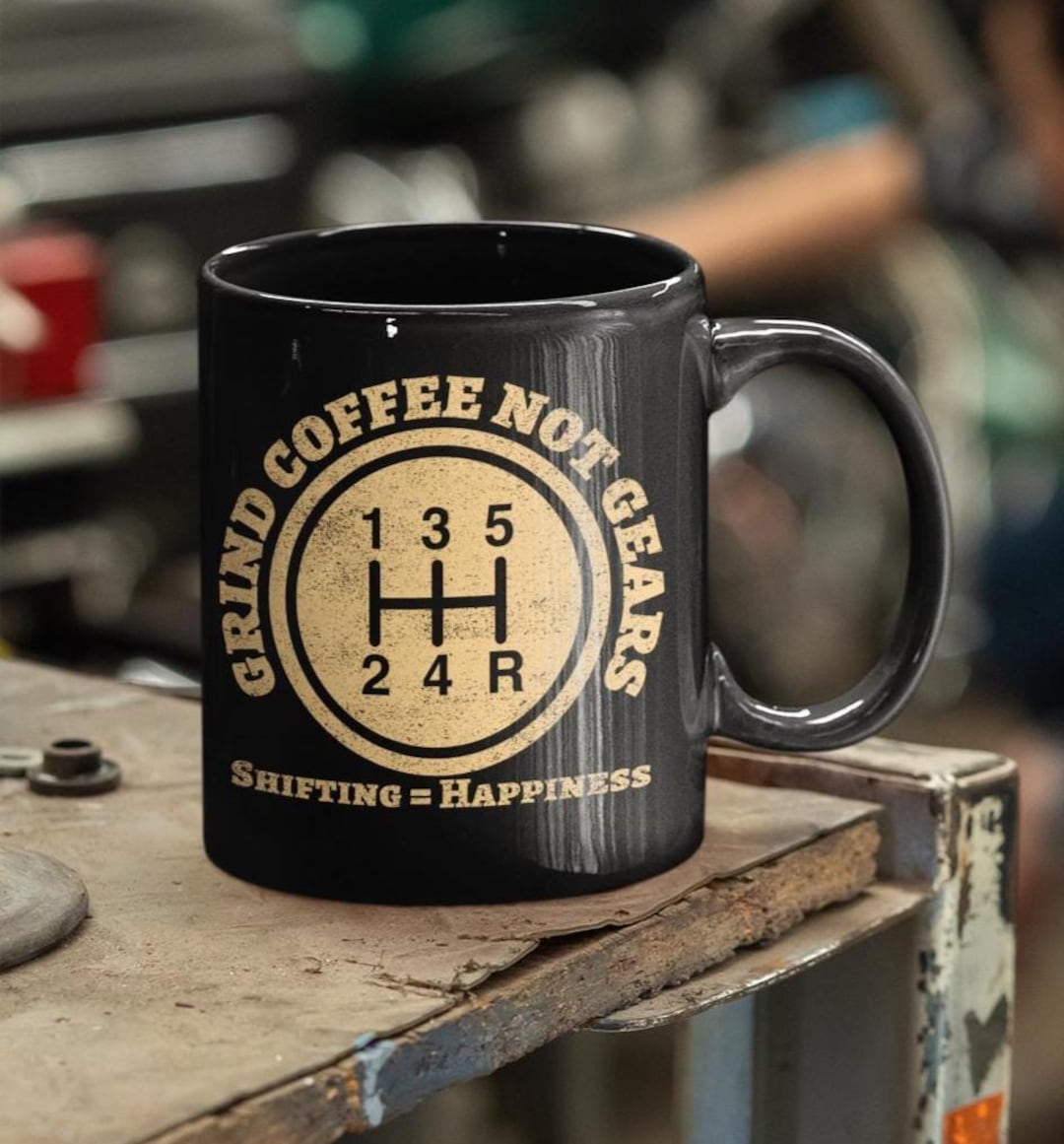 Vintage Car Lovers Mug, Grind Coffee Not Gears Mug, Gift for Car Lovers ...