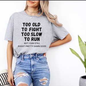 Too Old to Run Shirt - Etsy