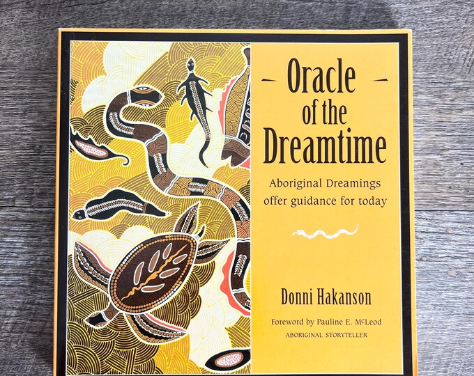Oracle of the Dreamtime : Aboriginal Dream Guidance by Donni Hakanson ...
