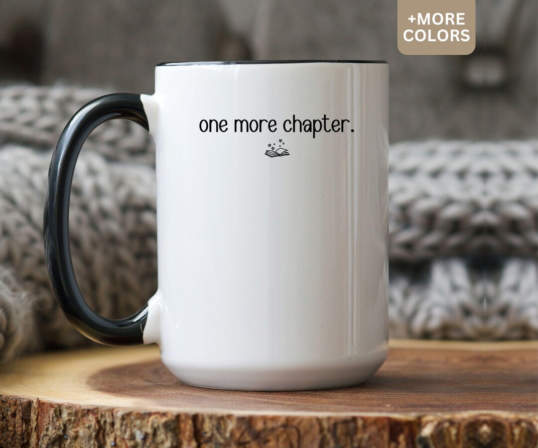 One More Chapter Mug, Book Lover Gift, Reading Mug for Readers, Cozy ...