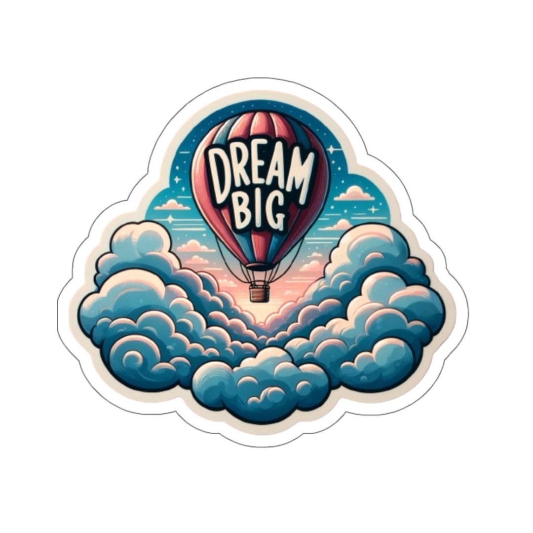 Dream Big Sticker - Etsy