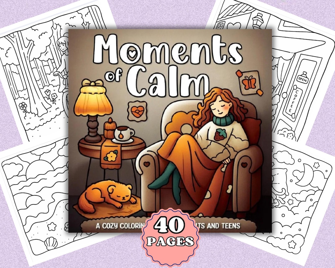 Moments of Calm Coloring Book - 40 Printable Pages Cute Comfy Bold Easy ...