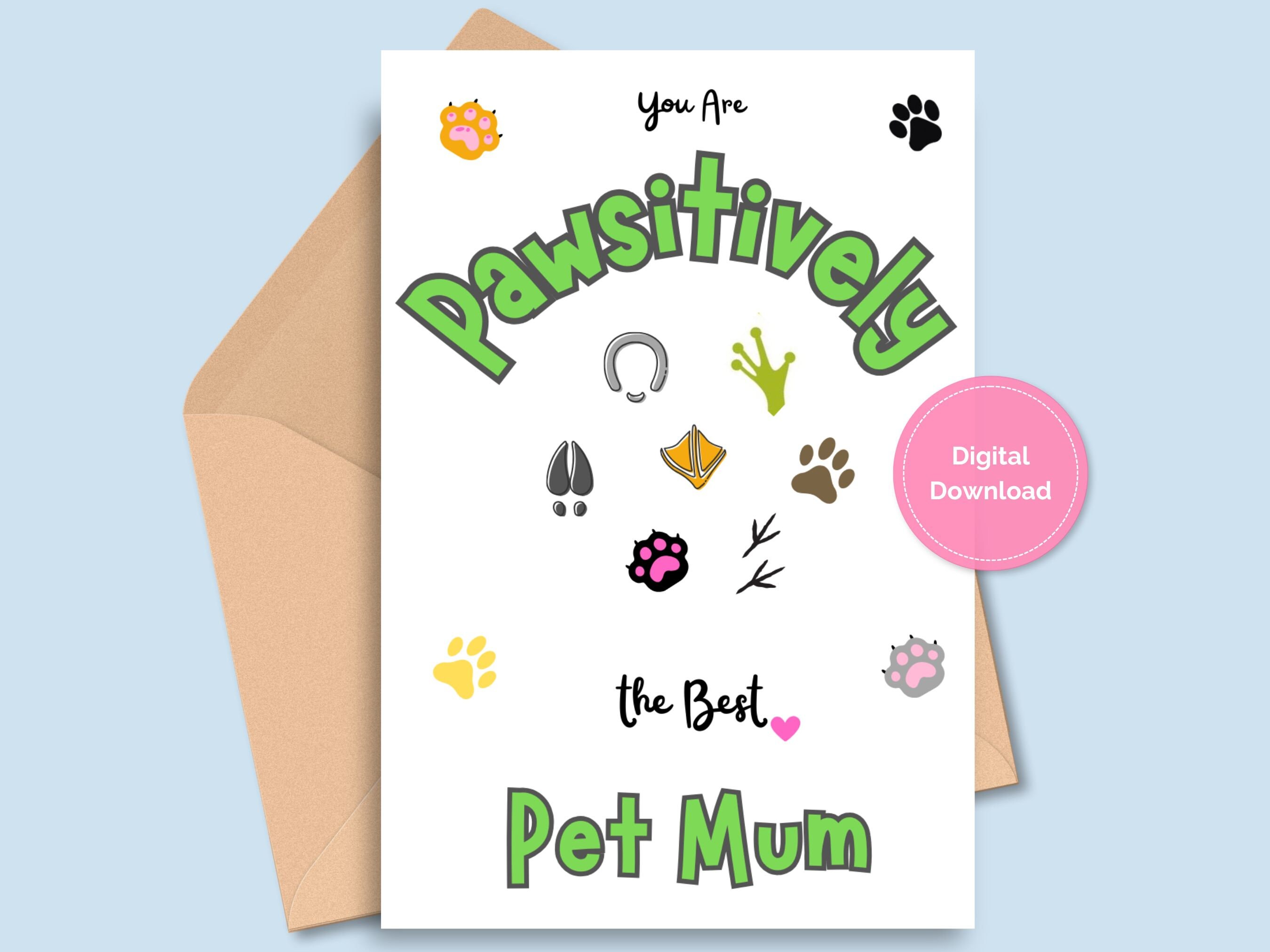 Pet Mum Card, Pet Mum Birthday Card, Pet Mum Mother's Day Card, Pet Mum ...