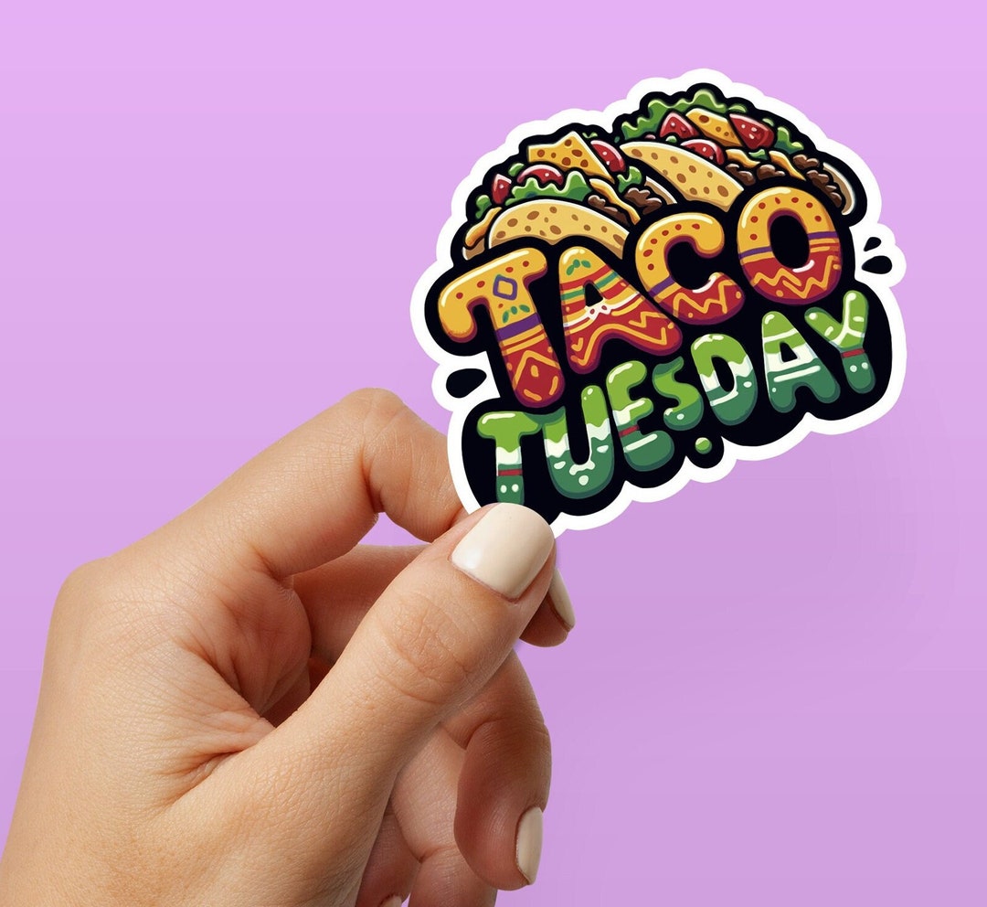 Taco Tuesday Sticker, Taco Tuesday, Taco Tuesday SVG, Tuesday Tuesday ...