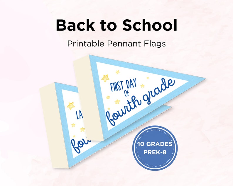 Printable First Day of School Pennant Flag, Last Day of School Pennant ...