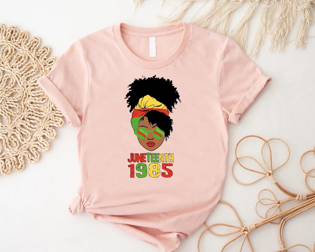 Juneteenth 1985 Shirt, Black History Month Tee, 1985 Shirt, Juneteenth ...
