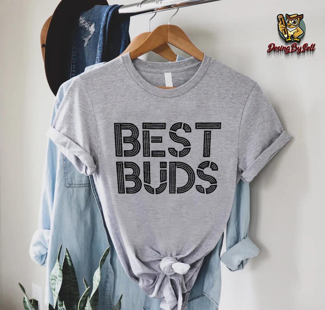 Best Buds Shirt, Funny Friendship Tee, Matching Best Friend Shirts ...