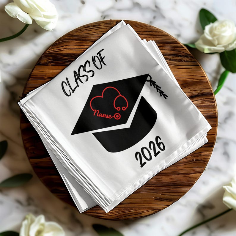 Class of 2026 Napkin, Nurse Graduation Napkin, Graduation Party Napkin ...