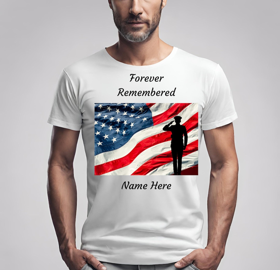 Personalized Memorial Day T-shirt Forever Remembered Soldier Tribute ...