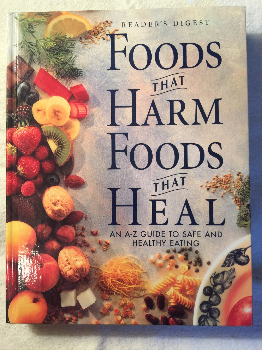 Vintage Book Foods That Harm Foods That Heal-an A-Z Guide to Safe and ...