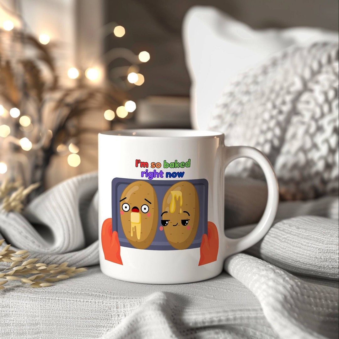 Baked Potato Mug Gift -- so Baked -- Funny Gag Gift Ceramic Mug, (11oz ...