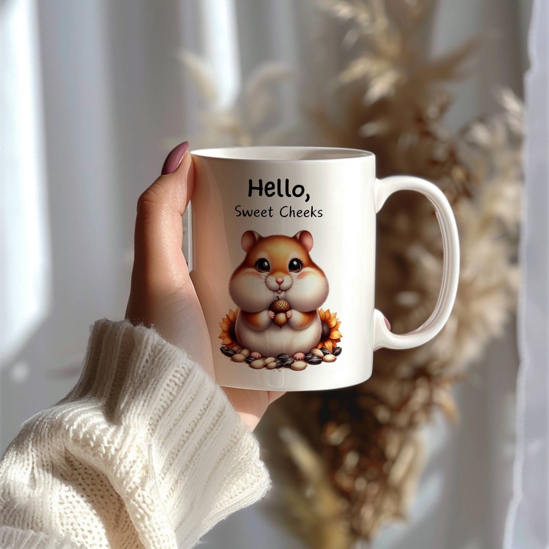 Hamster Mug Sweet Cheeks, Cute and Funny Gift for a Friend, Significant ...