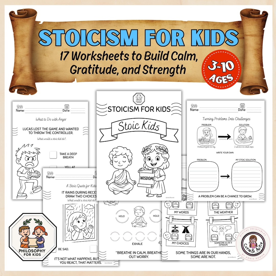 Stoicism for Kids – 17 Worksheets to Build Calm, Gratitude, and ...