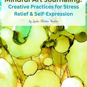 Mindful Art Journaling: Creative Practices for Stress Relief & Self ...