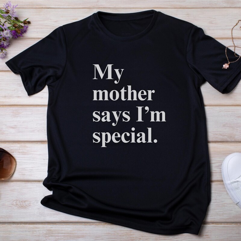 My Mom Says Im Special Shirt - Etsy