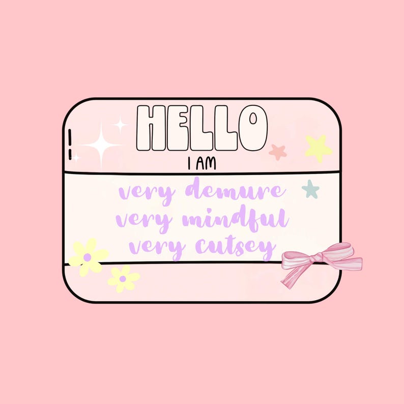 Hello I'm Very Demure Png File, Very Mindful Girly Aesthetic Very ...