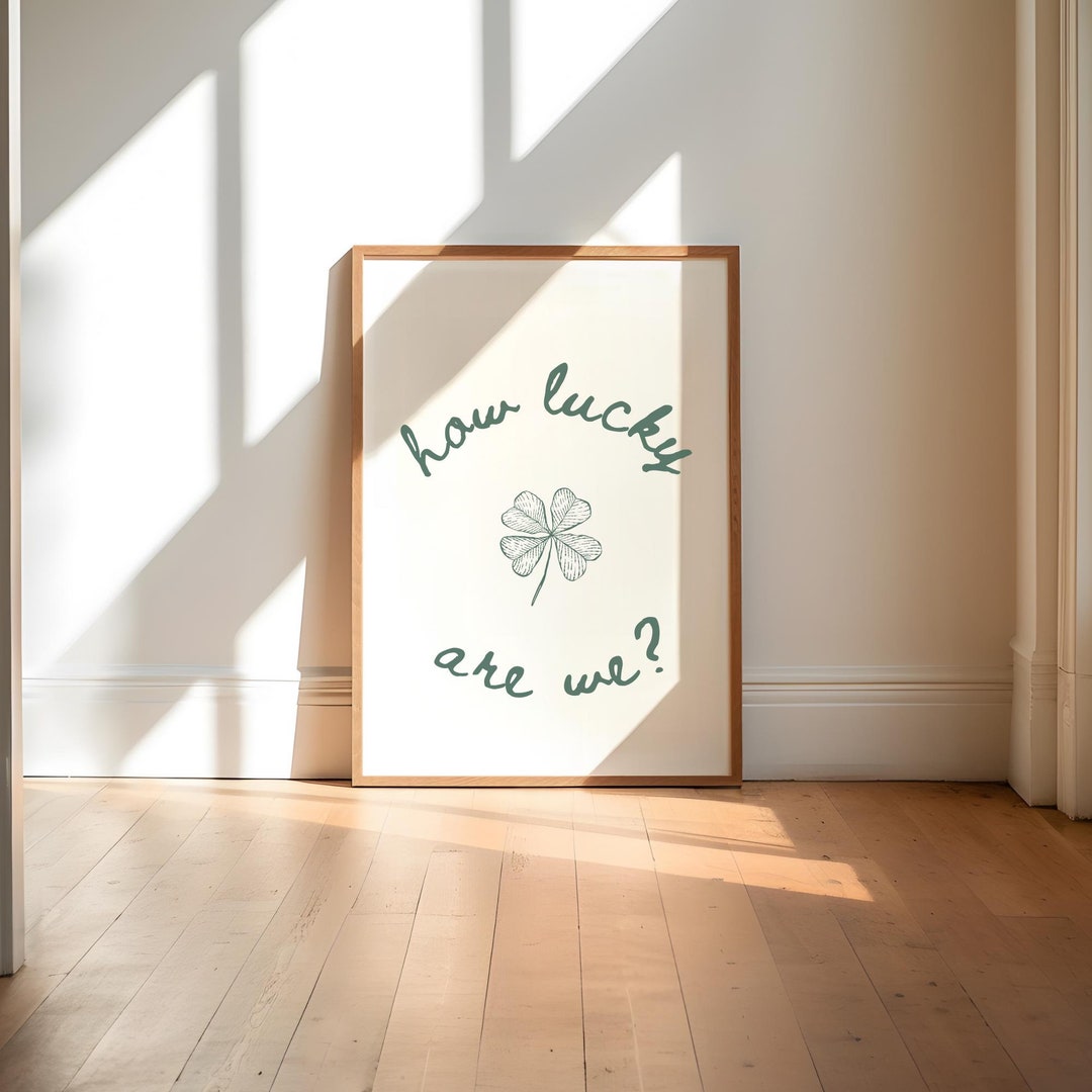 Trendy Lucky Wall Art Print, How Lucky Are We Poster, Retro Trendy ...