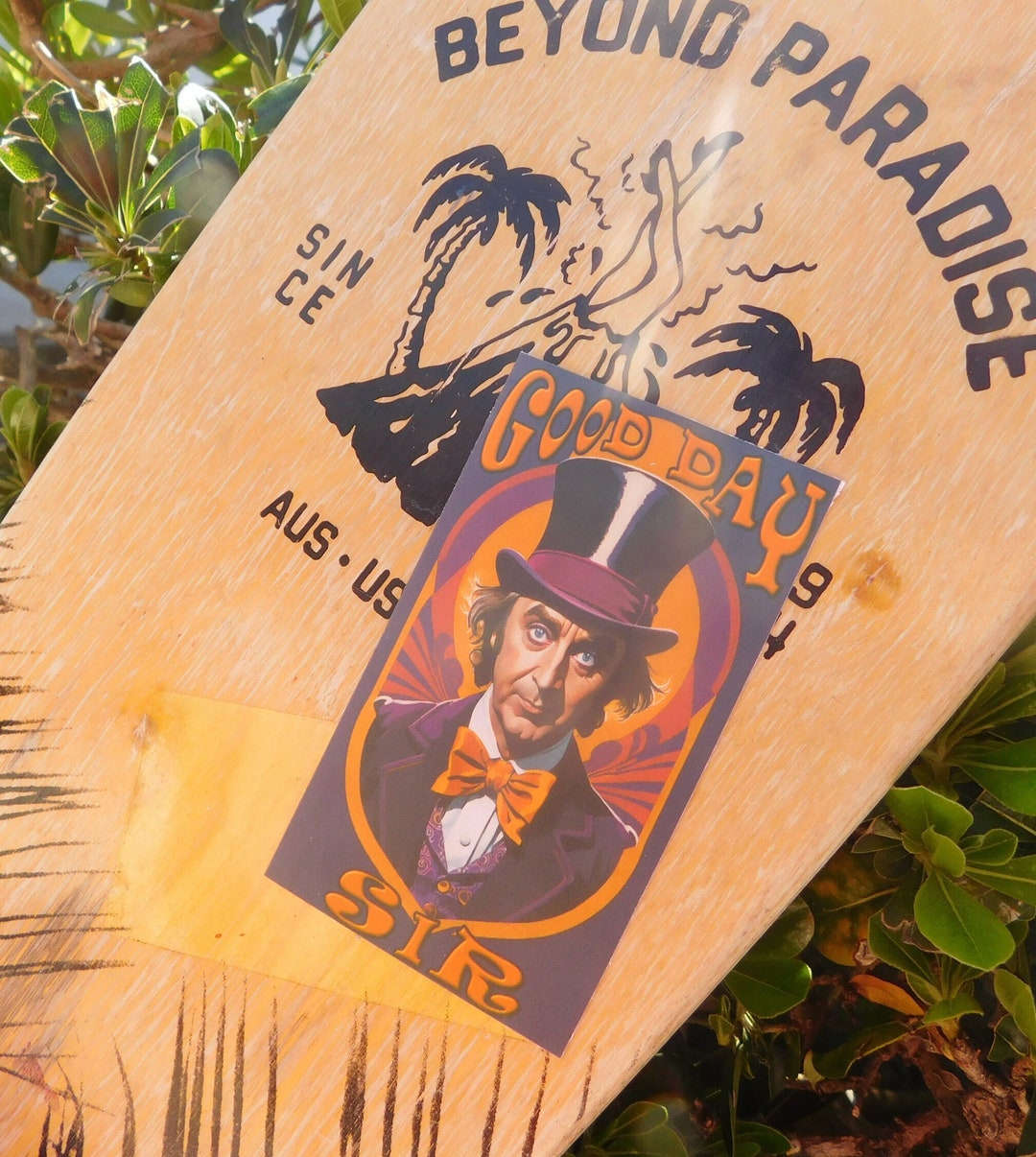 Sticker Willy Wonka good Day Sir / Vinyl Matte Laminated Water ...