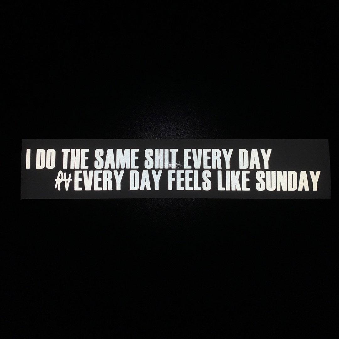Everyday Feels Like Sunday Car Decal - Etsy