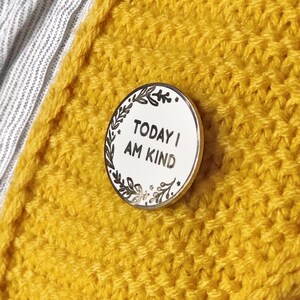 Today I Am Kind Enamel Lapel Pin Badge - Etsy