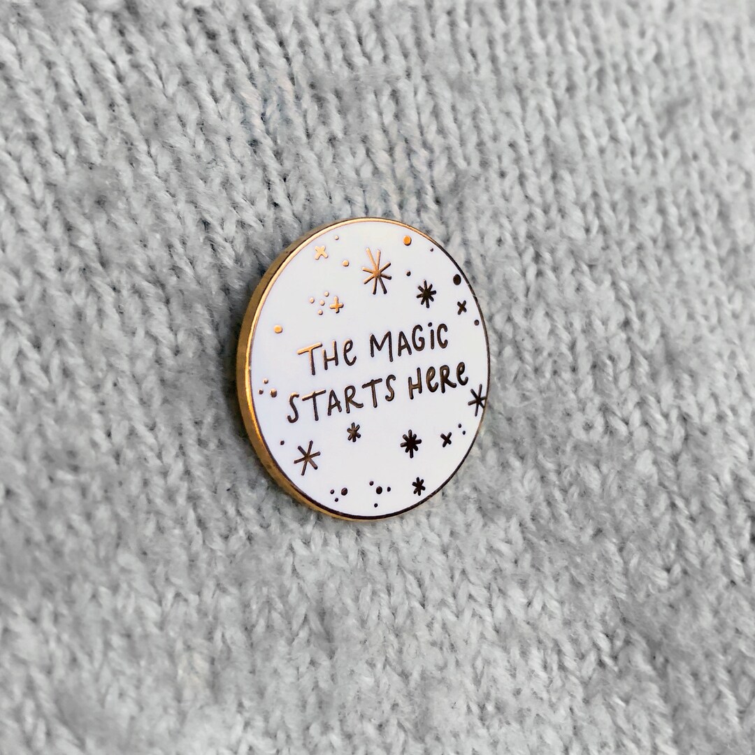 The Magic Starts Here Enamel Pin Badge - Etsy