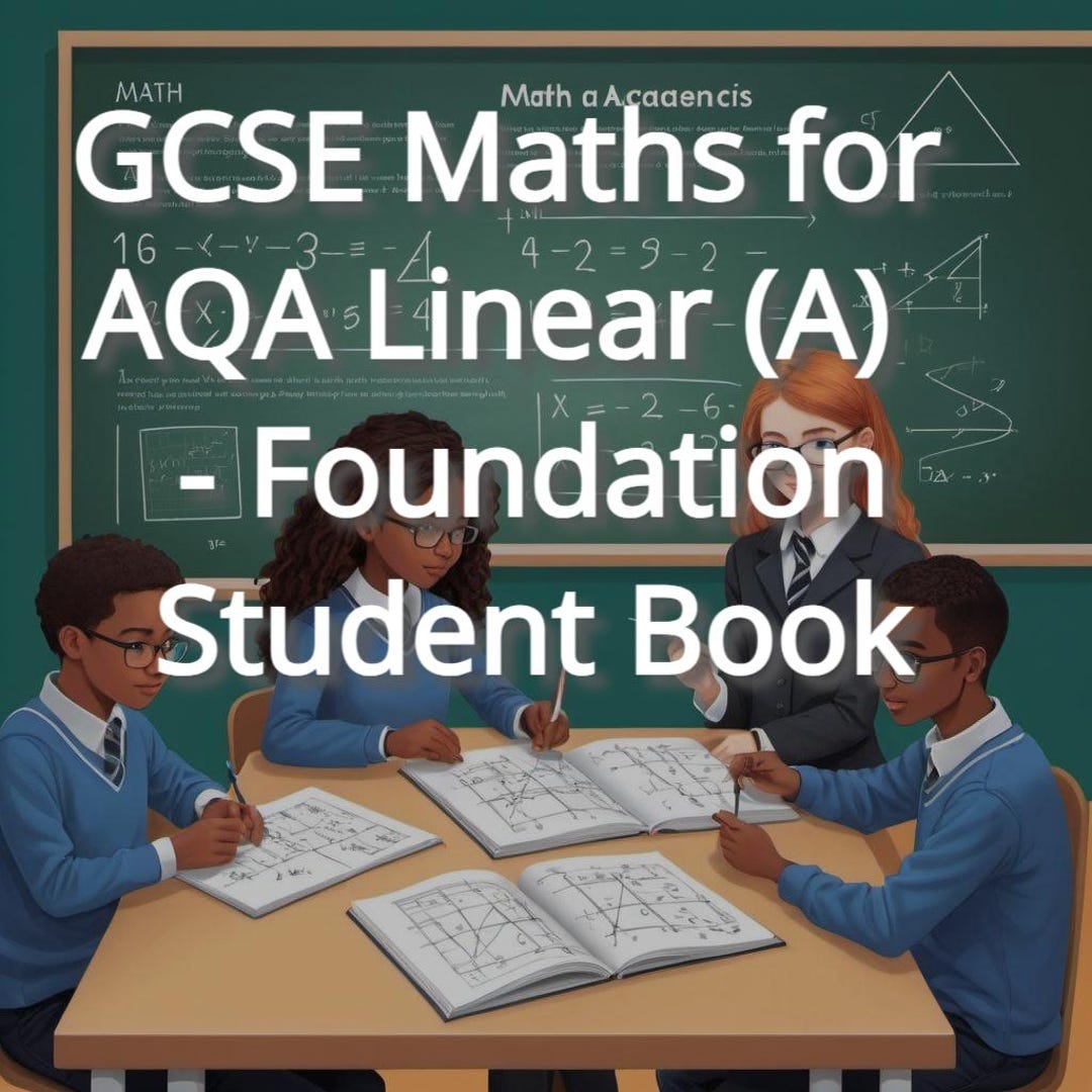 GCSE Maths for AQA Linear (A) - Foundation Student Book - Etsy