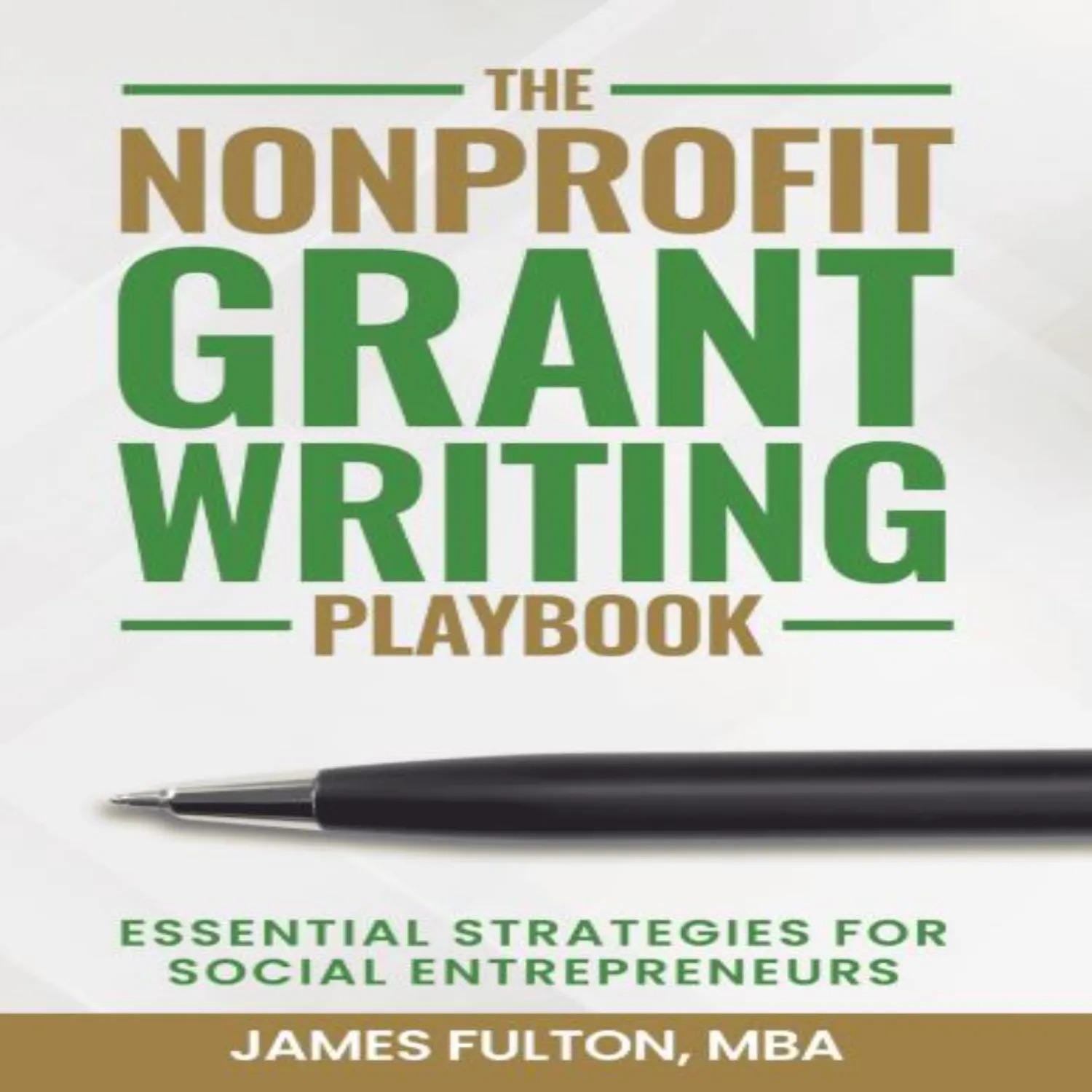 The Nonprofit Grant Writing Playbook: Essential Strategies for Social ...