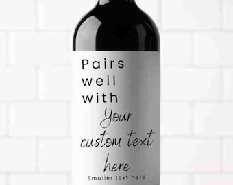 Custom Wine Label Pairs Well With Custom Wine Label, Personalized Wine ...