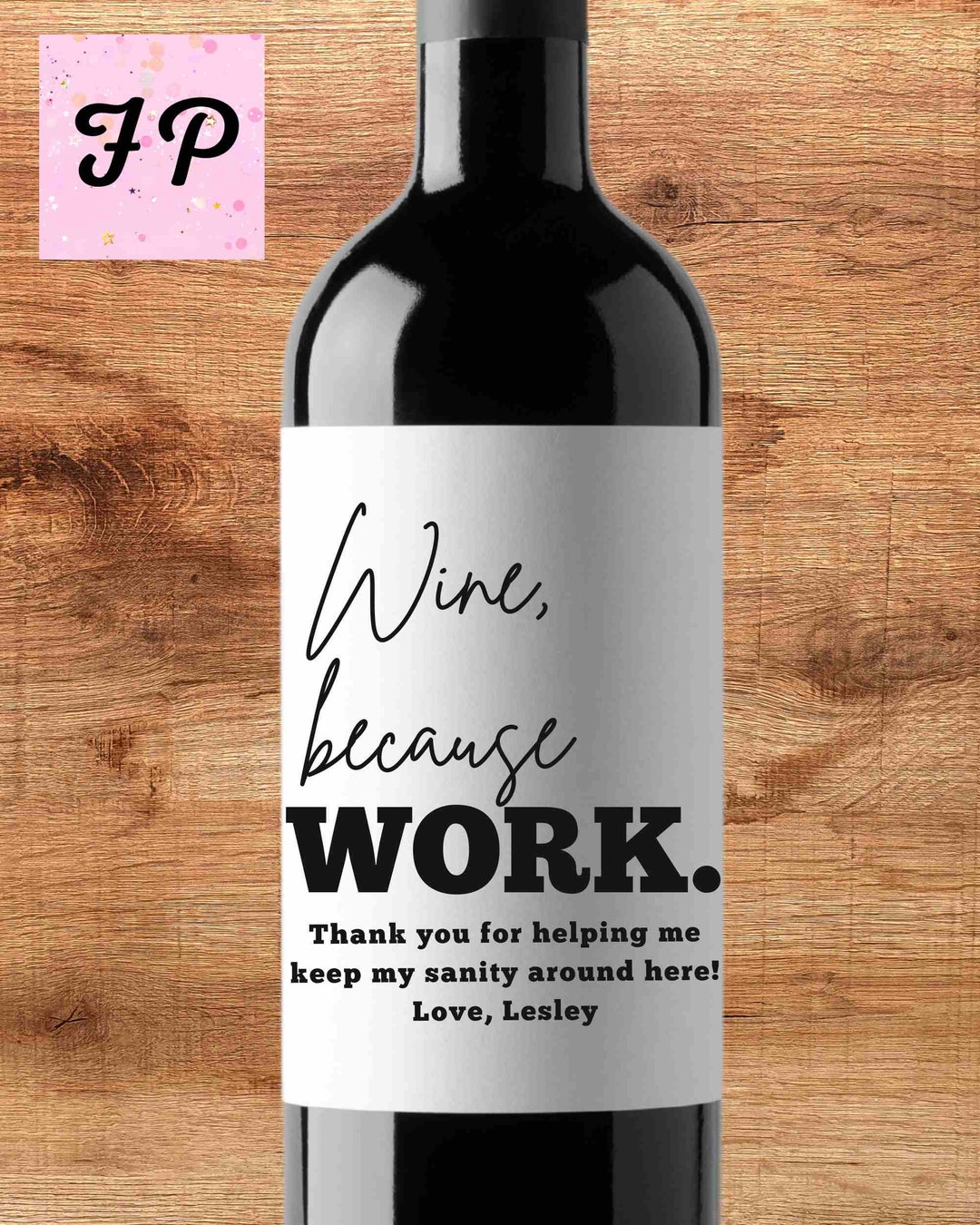Funny Custom Wine Label, Wine Because Work Gift, Coworker Wine Sticker ...