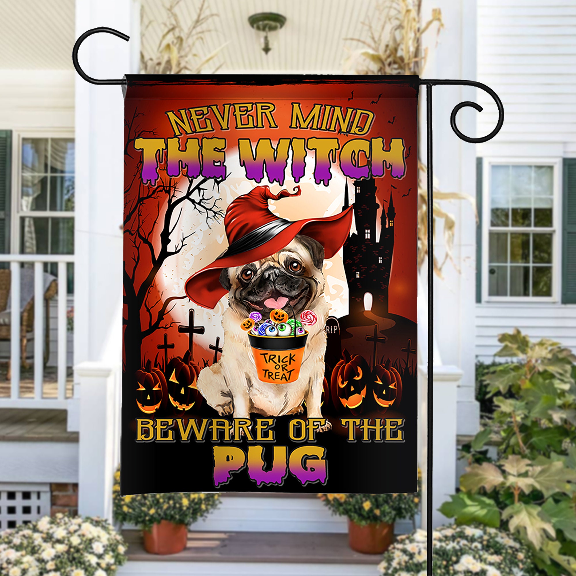 Never Mind The Witch Beware Of The Pug Flag, Happy Halloween Pug Dog Flag sold by Ceci Erlich ...