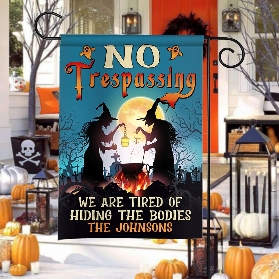 No Trespassing We Hiding the Bodies Flag Happy Halloween - Etsy