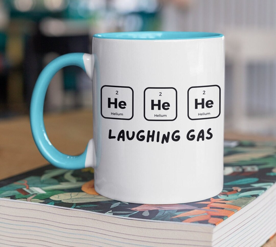 Funny Chemistry Pun Mug | Laughing Gas, Chemistry Mug, for Science ...