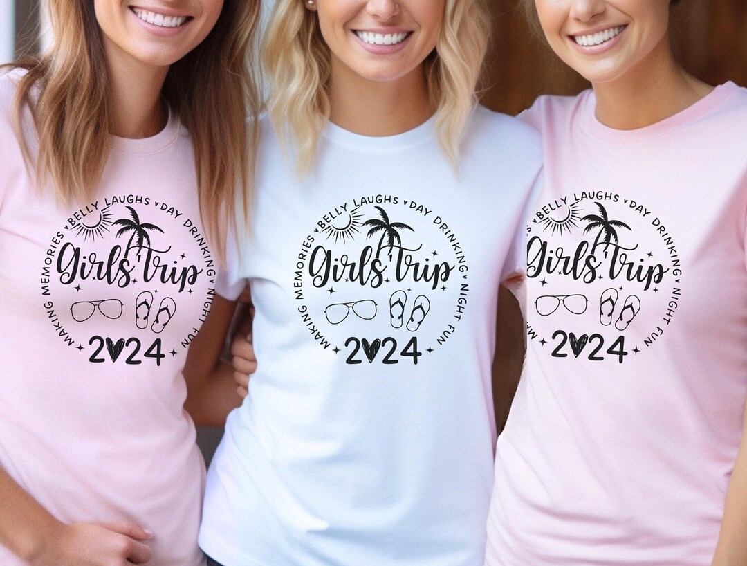 Girls Trip 2024 Shirt Girls Vacation Shirt Weekend Trip Tshirt Custom ...