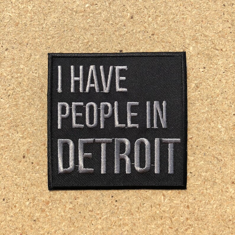 I Have People in Detroit. Patch | Etsy