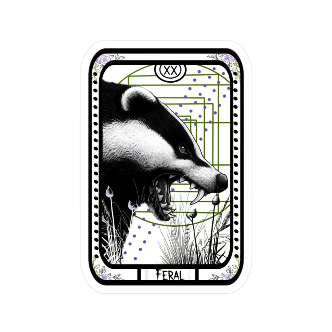 Embrace the Feral Badger/badger Sticker, Feral Animal, Witchy, Witchcor ...