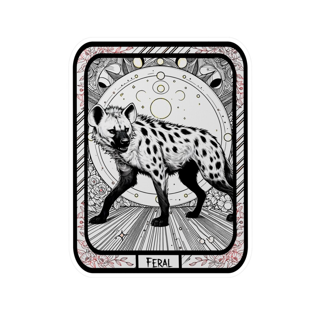 Embrace the Feral Hyena Tarot Card /vinyl Decals, Sticker, Spotted ...