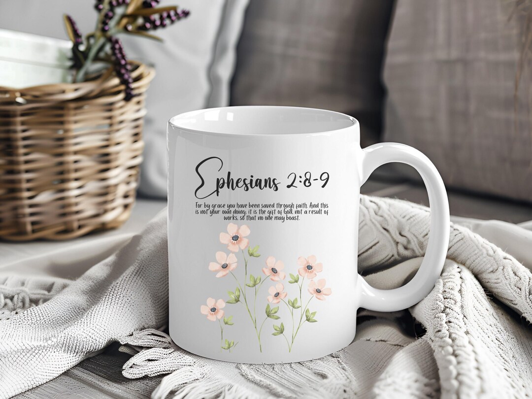 Ephesians 2:8-9 Christian Ceramic Coffee Mug Bible Verse | Scripture ...