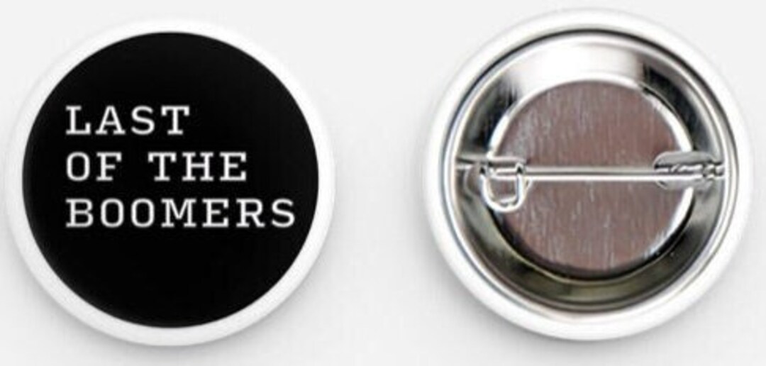 Boomer Pins (last of the Boomers) - Etsy