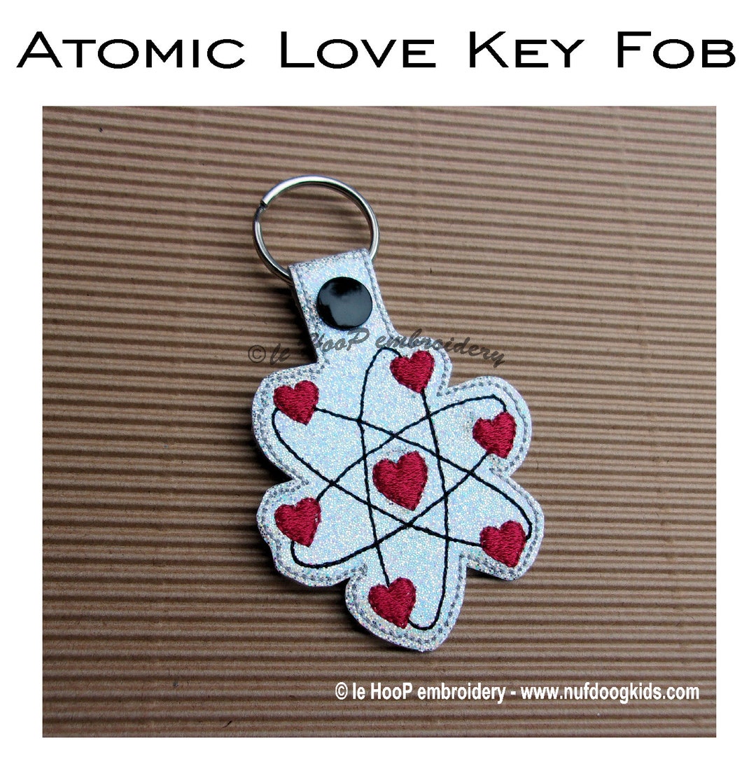 Atomic Love Key Fob Snap Tab Machine Applique Embroidery Design 4x4 5x7 ...