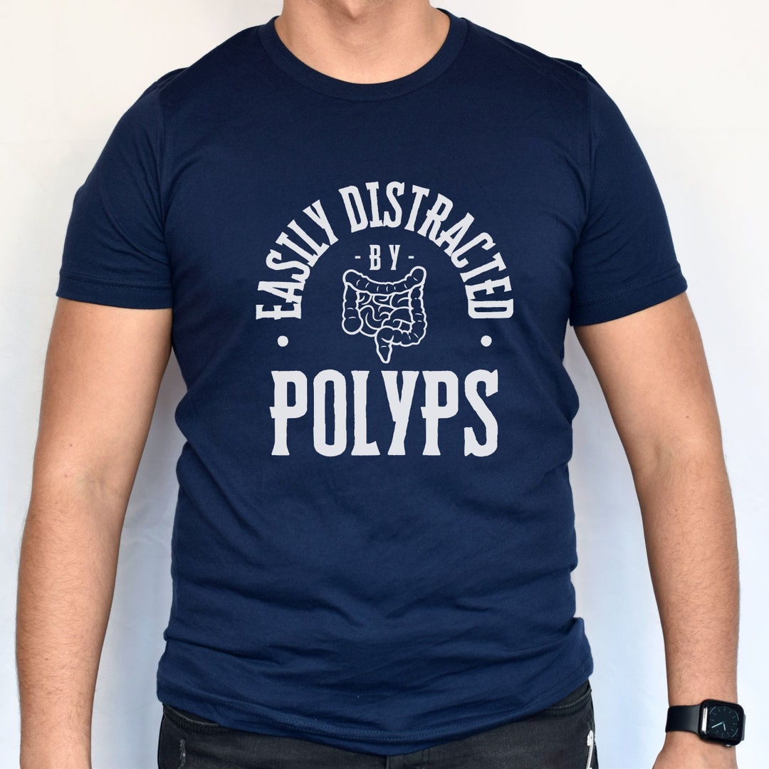 Funny Gastroenterology Shirt - Easily Distracted by Polyps - Medical ...