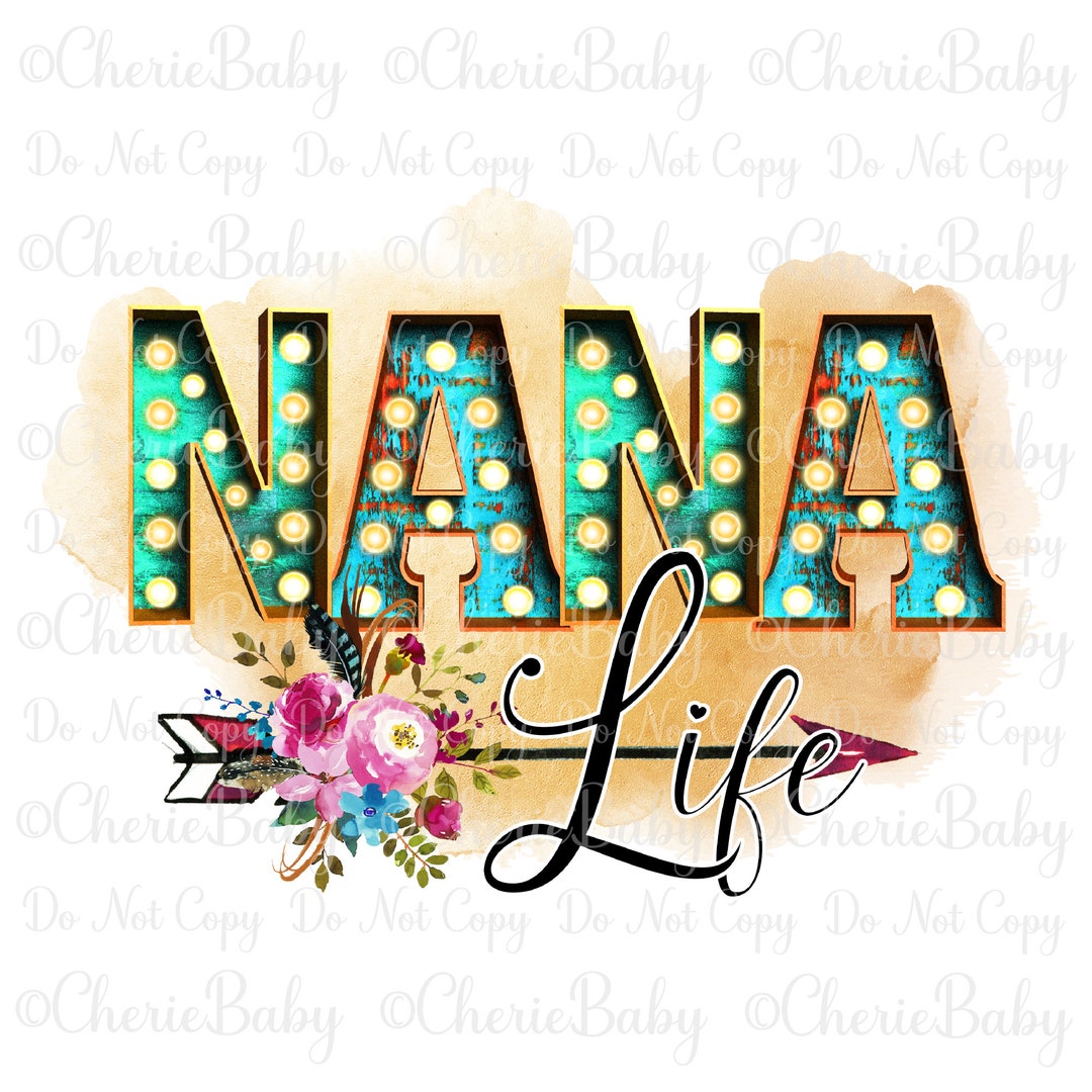 NANA Life Sublimation Design - Printable Png - Digital Download ...