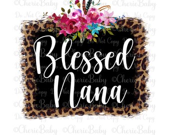 Blessed Nana Sublimation Design Printable Png Digital | Etsy