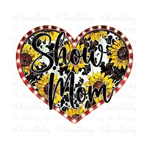 Show Mom Sublimation Design, DTF Digital Download, Printable Png ...