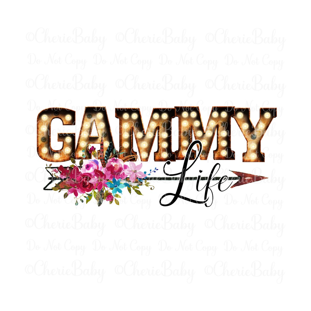 Gammy Life Sublimation Design Printable Png Digital Download Marquee ...