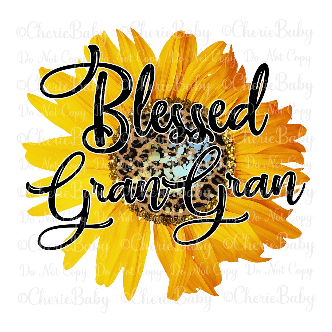 Blessed Gran Gran Sublimation Design - Printable Png - Digital Download ...