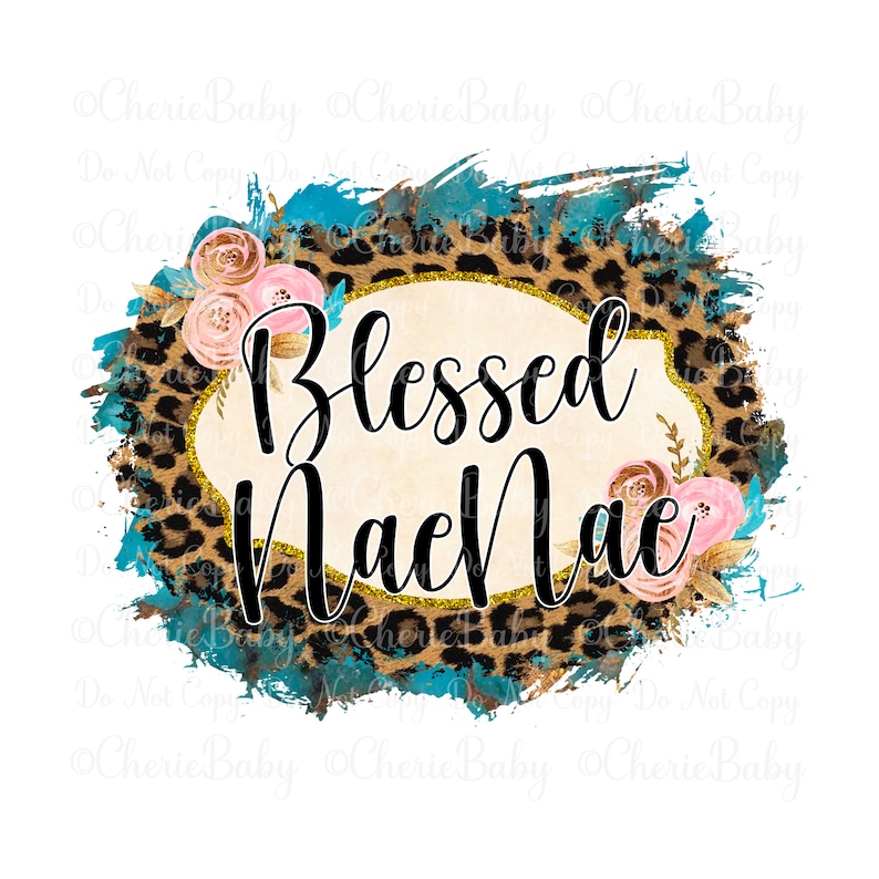 Blessed Naenae Sublimation Design Printable Png Digital - Etsy