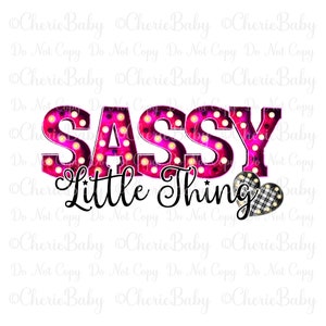 Sassy Little Thing Sublimation Design, Printable Png, DTF Digital ...