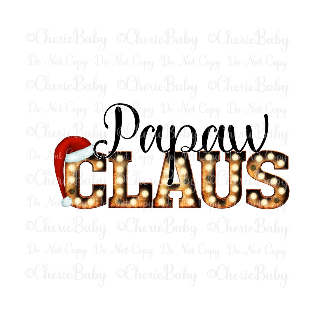 Papaw Claus Sublimation Design Printable Png Digital Download Rustic ...